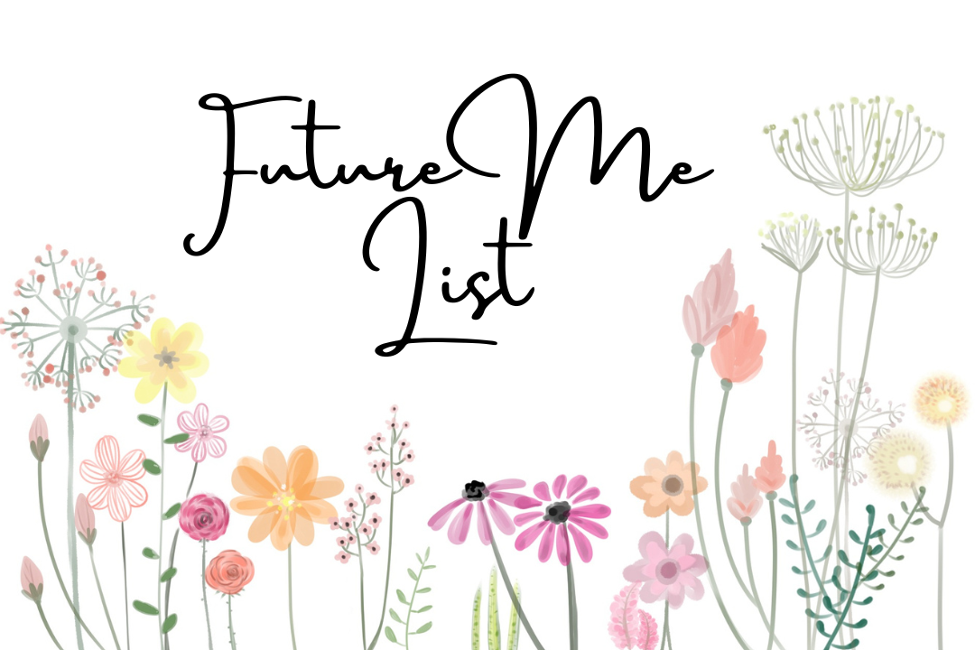 Collections Journal: Future Me List – Every Little Step
